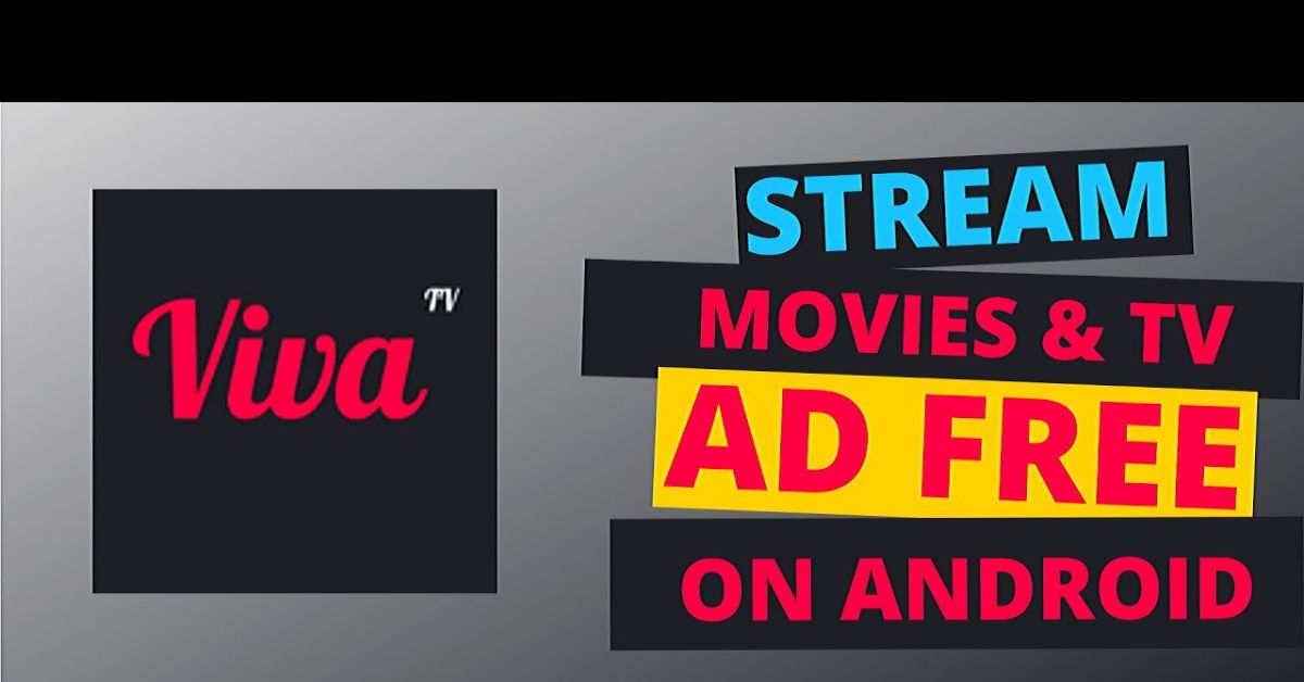 Viva Tv Apk 2022: Watch All your favorite Shows Free-of-Cost.